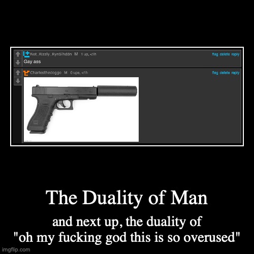 The Duality of Man - Imgflip