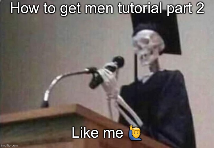 Skeleton scholar - Imgflip