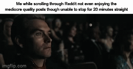 I am addicted to Reddit on a psychological level :D - Imgflip