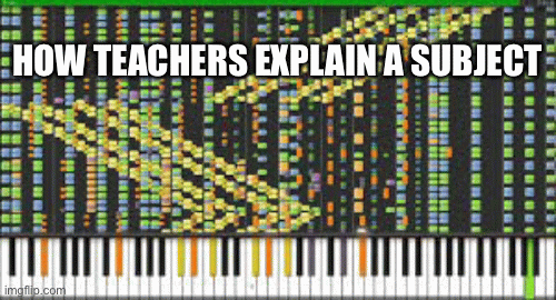 How teachers explain stuff - Imgflip