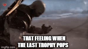 Trophy Feeling - Imgflip