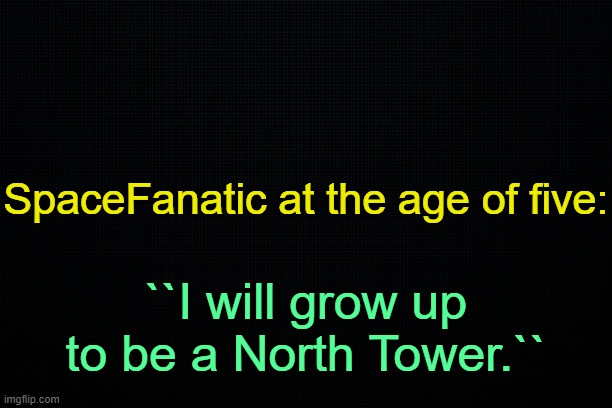 (mod note: Based SpaceFanatic) - Imgflip