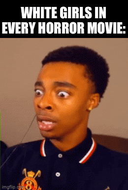 Like why would you scream… - Imgflip
