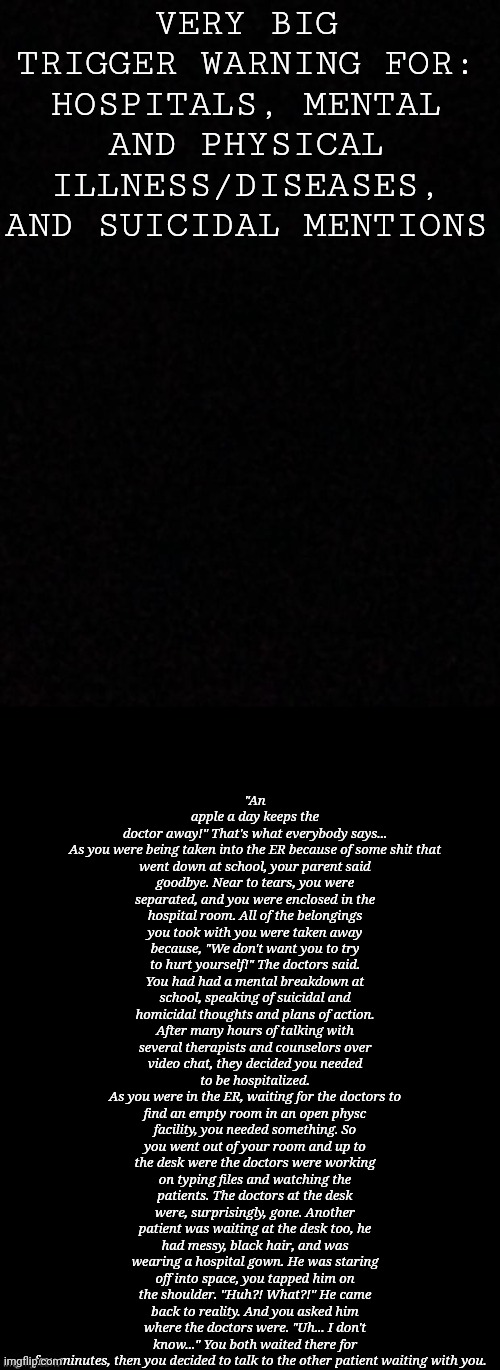 I'm going to post some backstory in the comments about the other ...