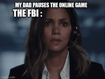 when your dad pauses the online game - Imgflip