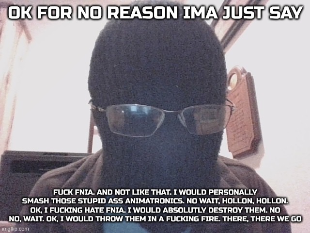 I'm fucking bored. - Imgflip