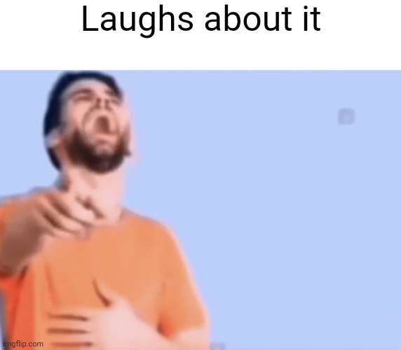 Laughing and pointing - Imgflip