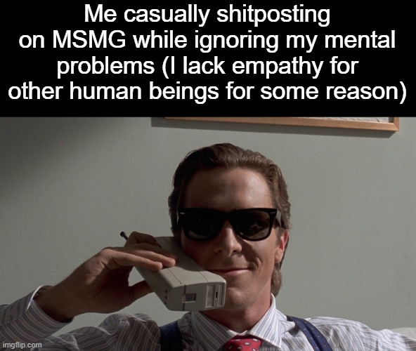 It might be a problem IRL, but I'm too lazy to care about it now - Imgflip