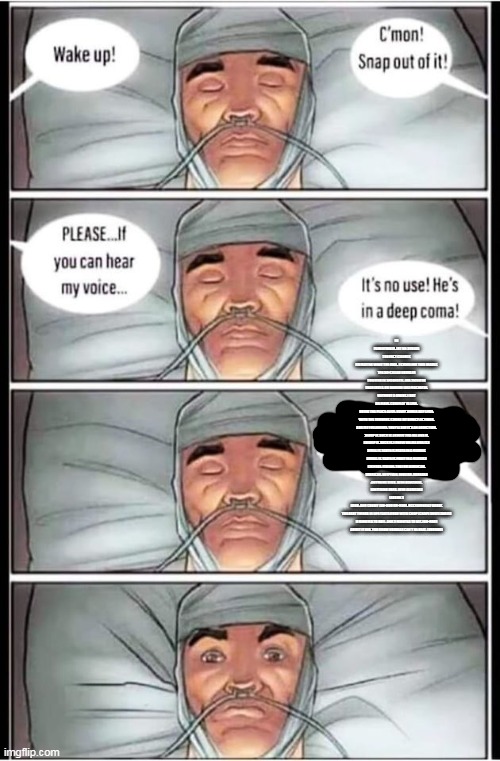 Deep Coma Meme - Imgflip