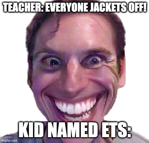 Ets gon be having a nice time - Imgflip