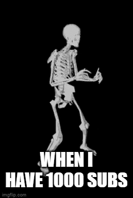 1000 subs - Imgflip