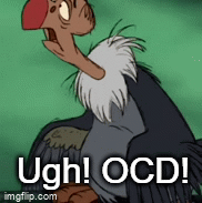 When You have Ocd... - Imgflip