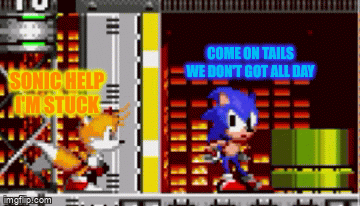 tails gets stuck (haha I edit this title and I'm not creator of meme ...