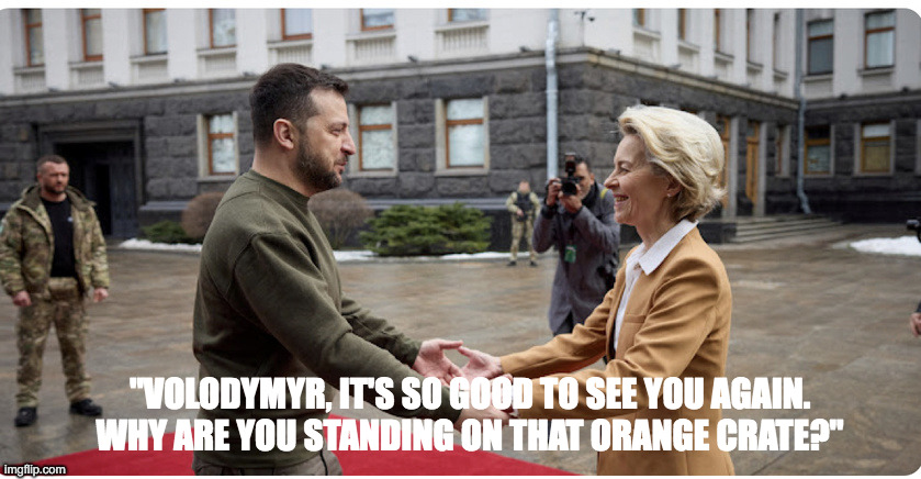 van der Leyen and Zelensky - Imgflip