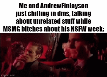 Not that I support him. I do stand with MSMG on the drama, but rn, we just chilling - Imgflip