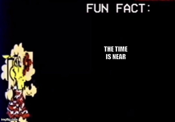 Image tagged in fun fact - Imgflip