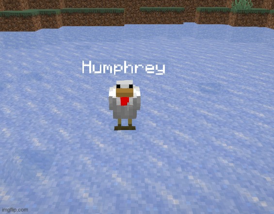 say hi to humphrey :) - Imgflip