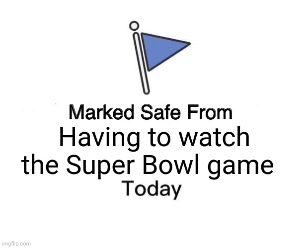 Marked Safe From Meme - Imgflip