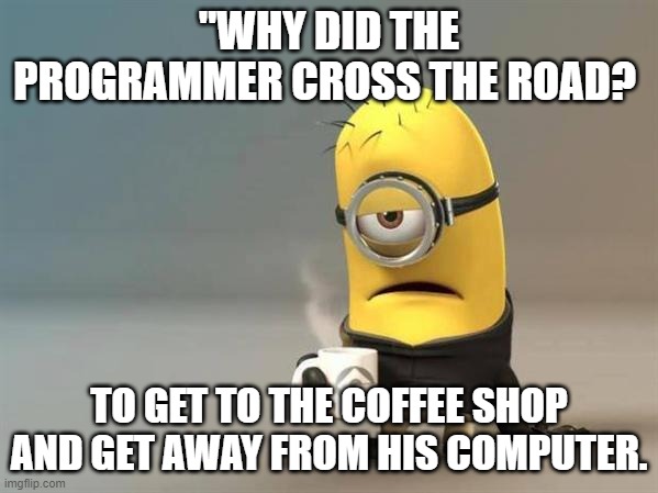 minion coffee - Imgflip
