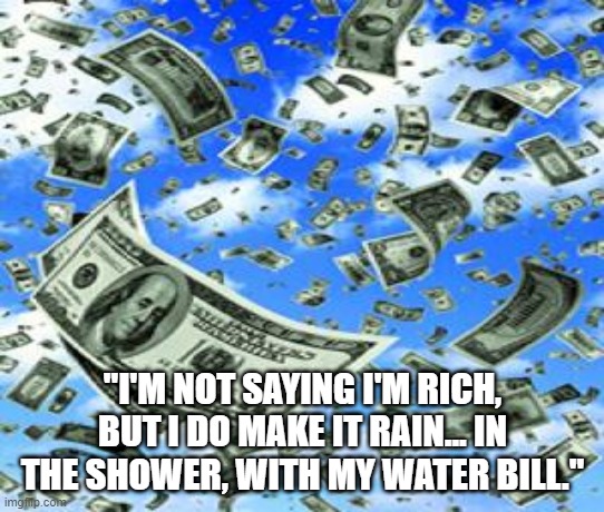 Raining Money - Imgflip