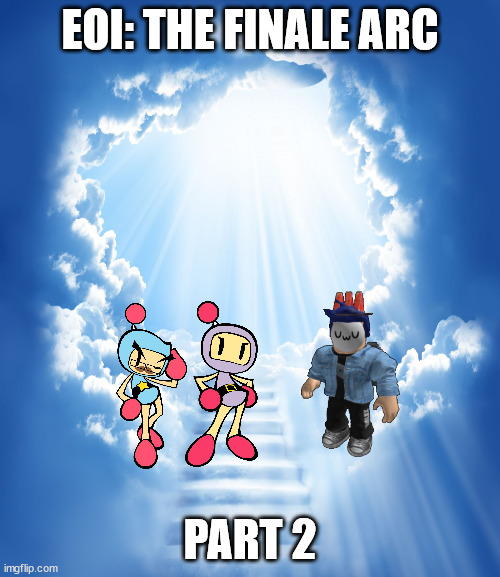 EOI Finale Arc Part 2.mp3 - Imgflip