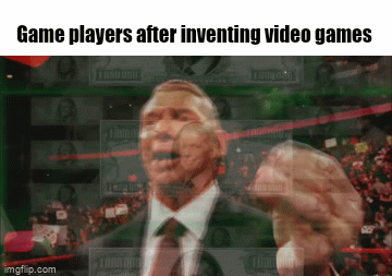 If the game is a player, what did you say? - Imgflip