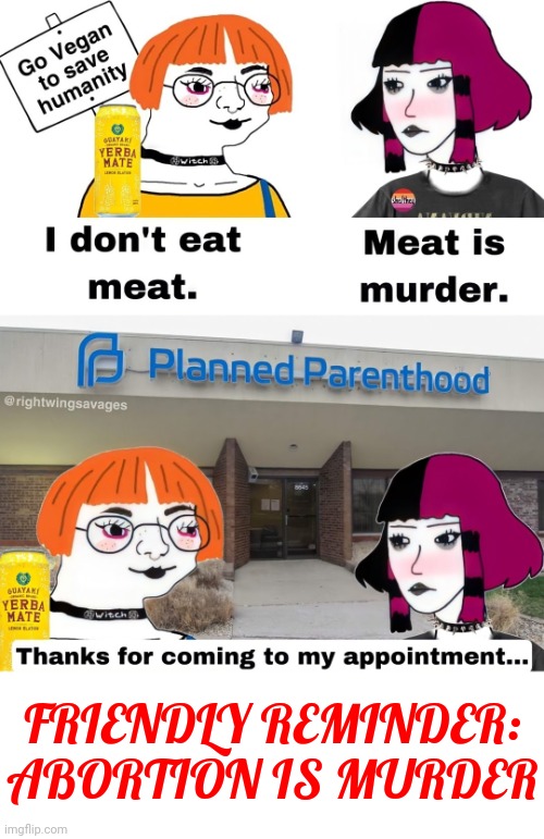 Friendly Reminder: Abortion is Murder - Imgflip