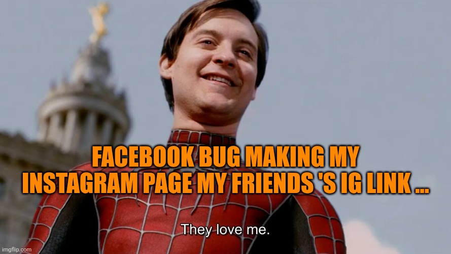 They Love Me - Imgflip