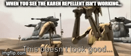 Karen repellent is a scam - Imgflip