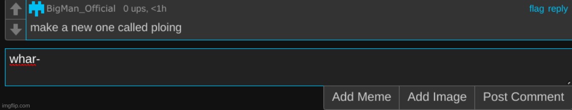 And also my comment ban got increased to 10 more hours. wtf andrew - Imgflip