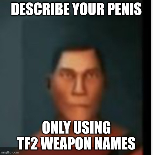 Describe it. - Imgflip