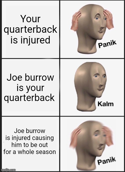 Joe is out for a whole season?! NOOOOO - Imgflip