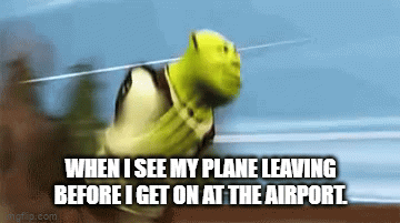 Rushing to the plane while it leaves. - Imgflip
