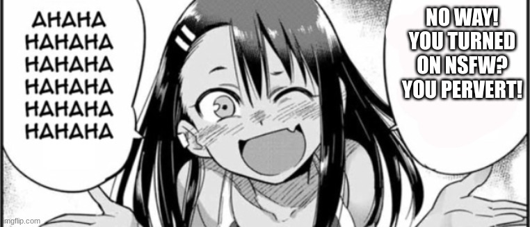 Wow you fell for it (look at tags) - Imgflip