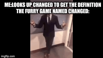 i'm a furry but that game is way too far - Imgflip