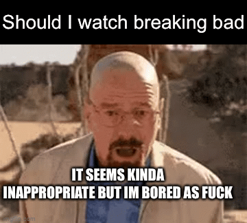 breaking bad - Imgflip