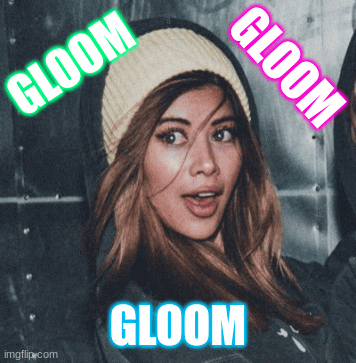 gloom - Imgflip