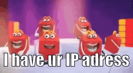 I have ur IP adresso - Imgflip