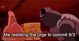 SpongeBob resisting the urge to - Imgflip