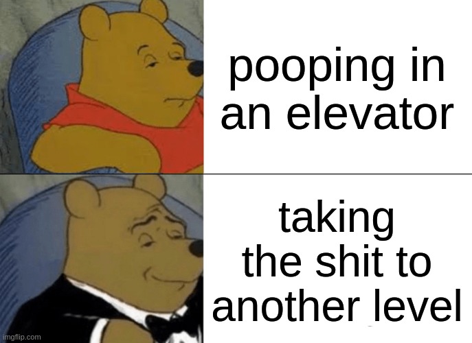 Tuxedo Winnie The Pooh Meme - Imgflip