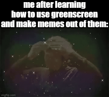 the possibilities are endless - Imgflip