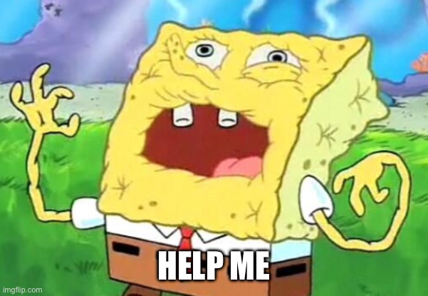 spongebob needs water - Imgflip