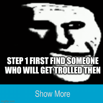 how to troll - Imgflip