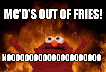 MC'D'S no fries - Imgflip