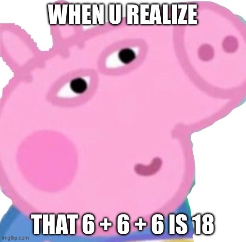 Sus George pig - Imgflip