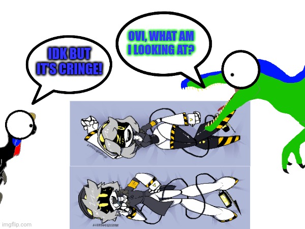 Ovi and Spinax finds cringe - Imgflip