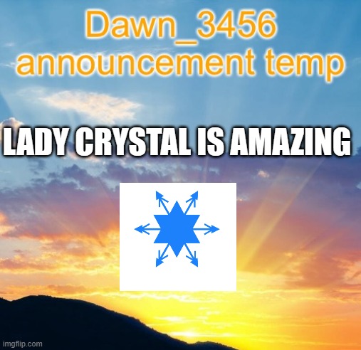 Dawn_3456 announcement - Imgflip