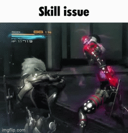 Skill issue - Imgflip