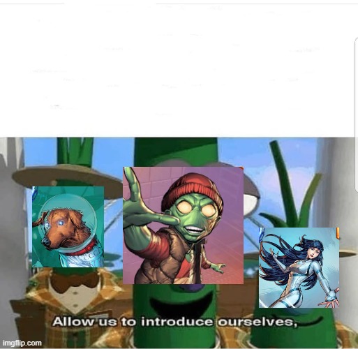 Allow us to introduce ourselves - Imgflip