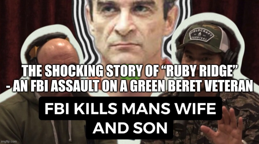 The Shocking Story Of Ruby Ridge” An Fbi Assault On A Green Beret Veteran Video